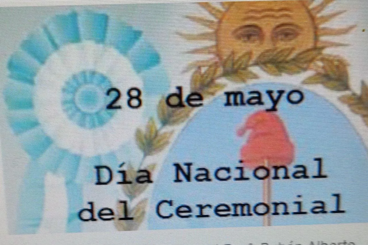 28 DE MAYO - DÍA NACIONAL DEL CEREMONIAL Y PROTOCOLO